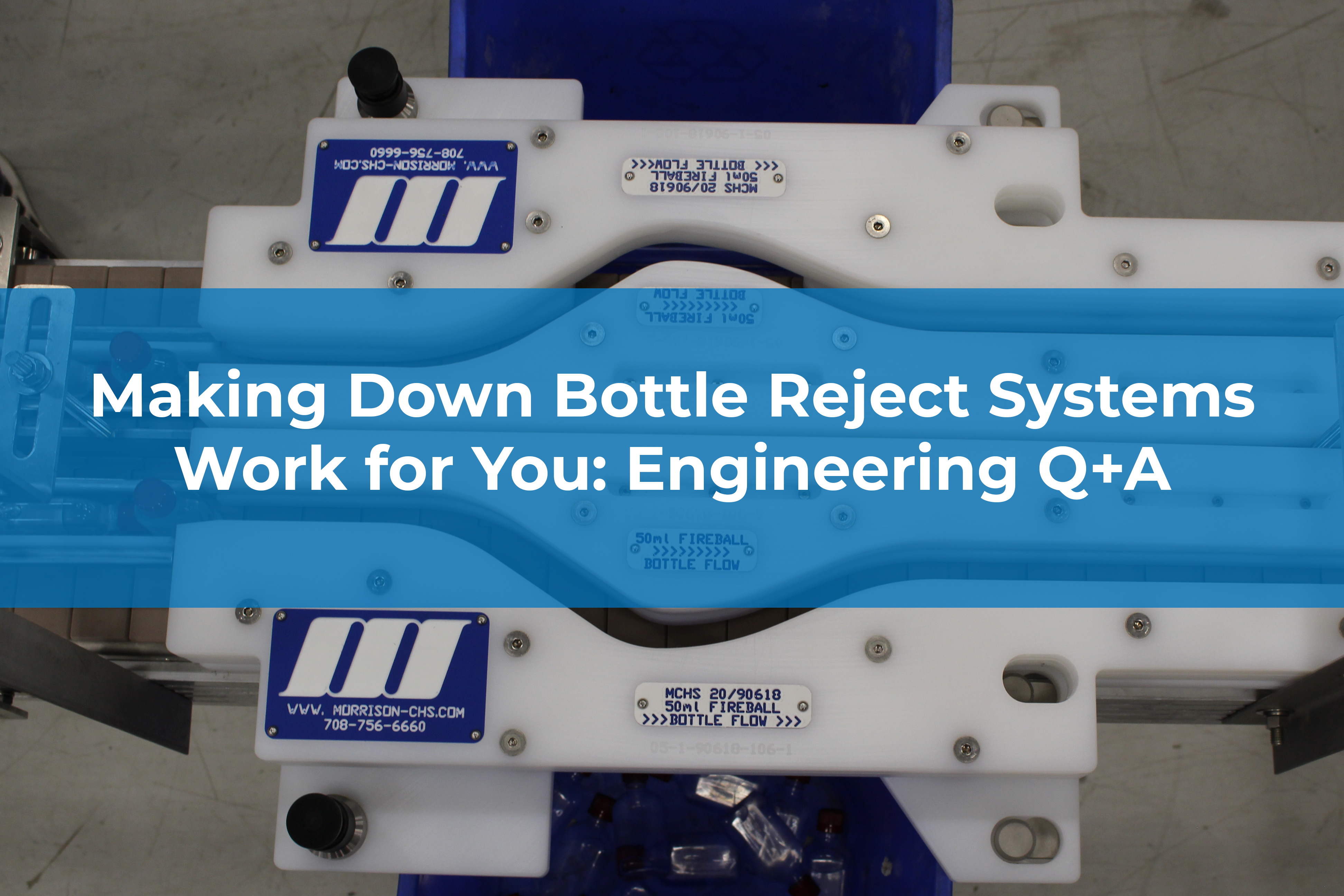 Making Down Bottle Reject Systems Work For You: Engineering Q+A